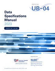 Official UB-04 Data Specification Manual 2023 Edition, (Single User)